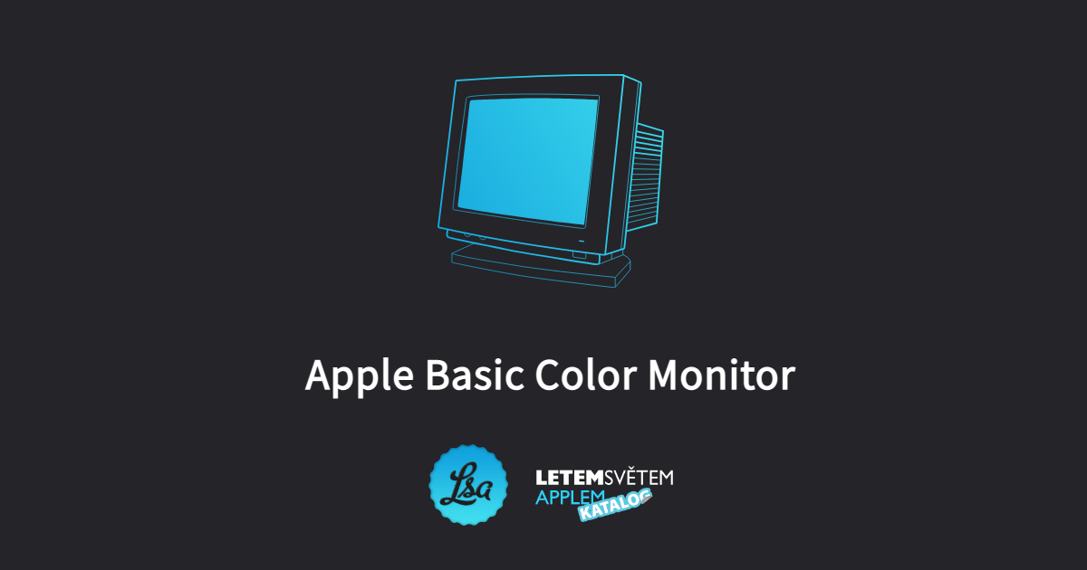 Apple Basic Color Monitor – Letem světem Applem