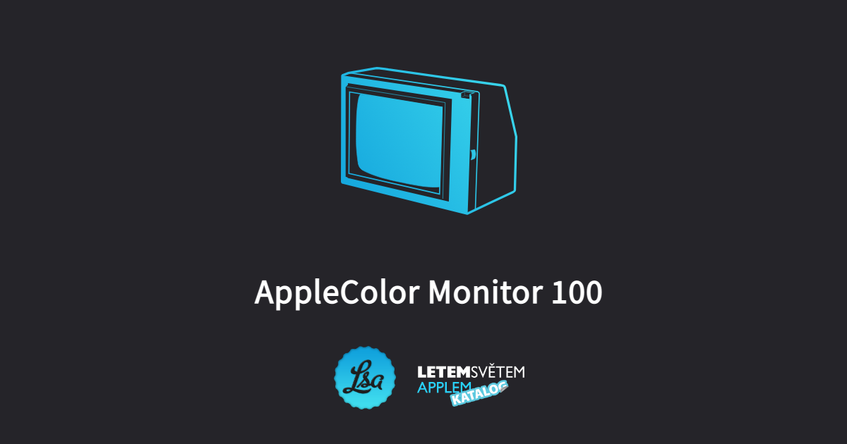 AppleColor Monitor 100 – Letem svetem Applem